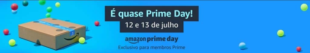 Amazon Prime Day 2022 - Ofertas Exclusivas Para Você Prime!