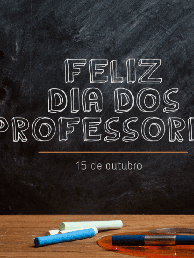 Dia do professor – 5 dicas para homenageá-los dia15 de outubro! - A ...